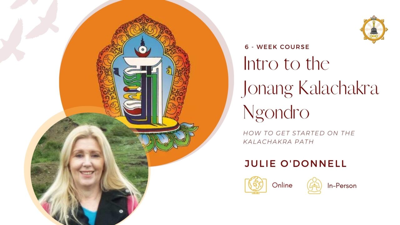 Intro to the Jonang Kalachakra Ngondro 6 Week Course with Julie O’Donnell - Dzokden