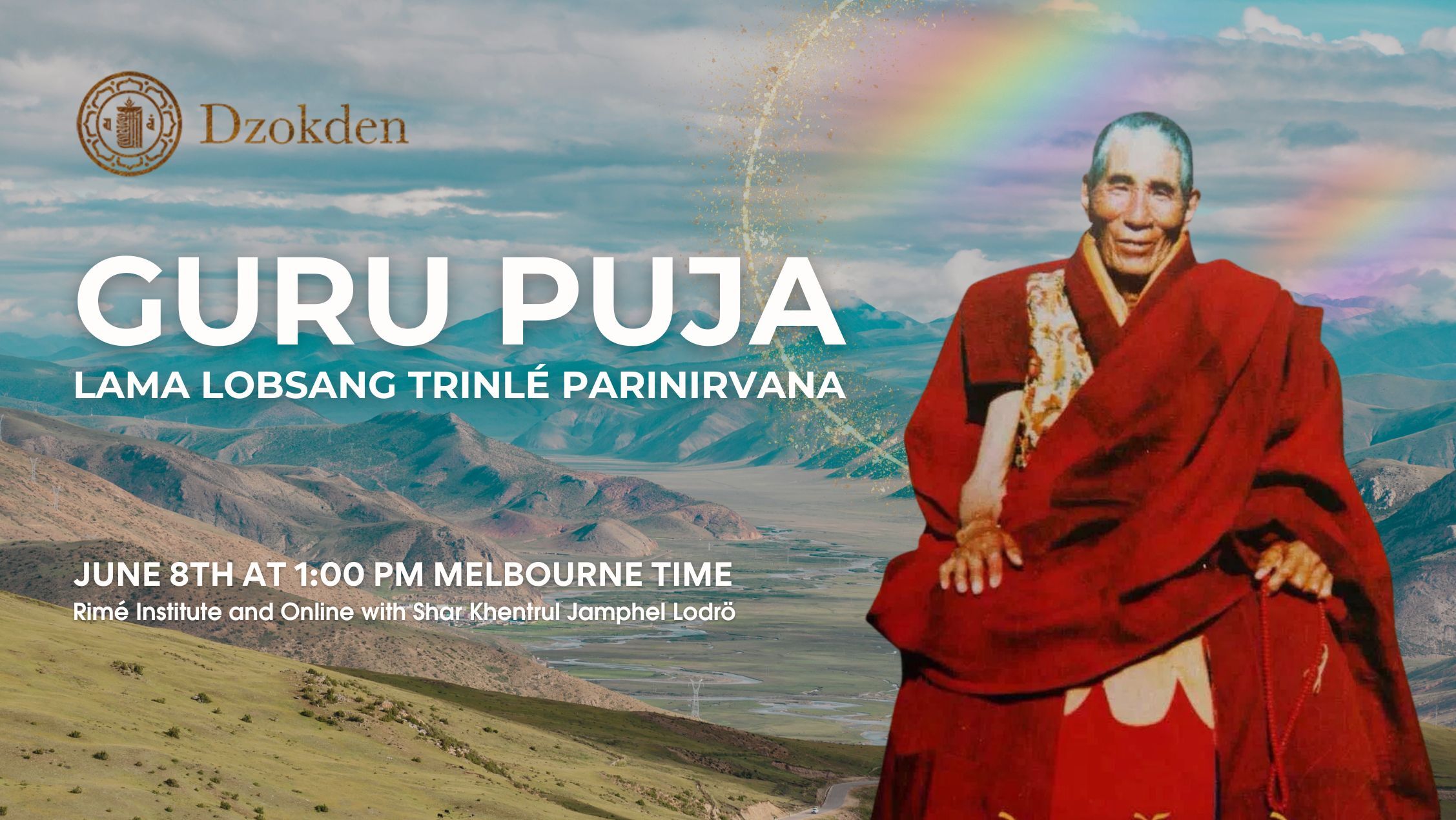 Guru Puja for Lama Lobsang Trinle Parinirvana | Dzokden